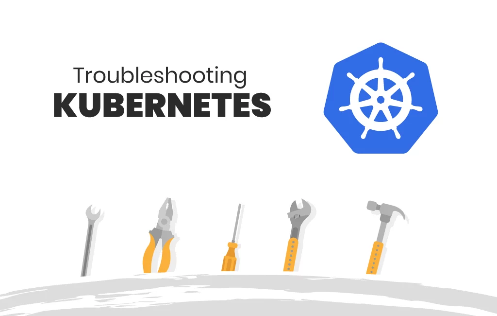 How to troubleshoot with kubectl - Let Me Tech You